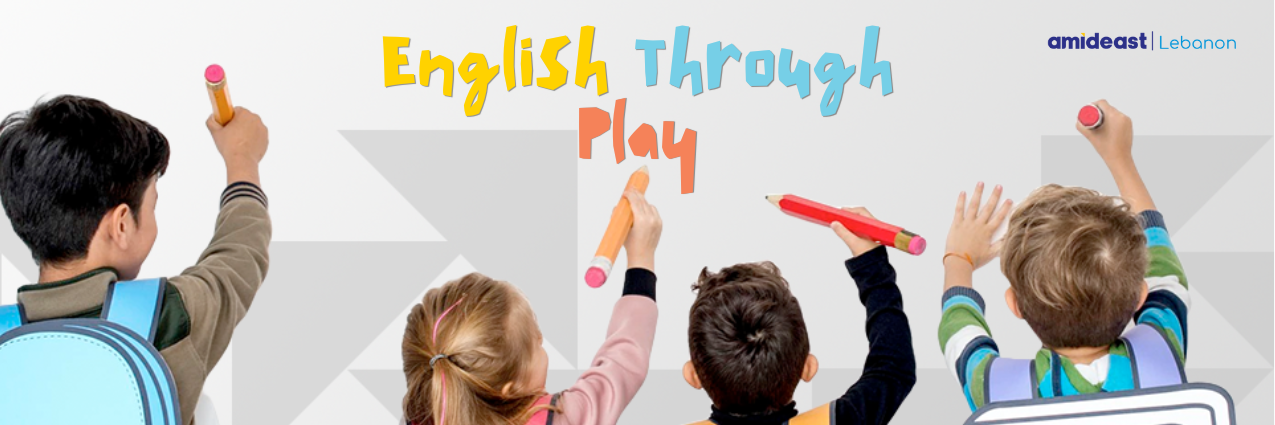 English Through Play | Amideast Lebanon
